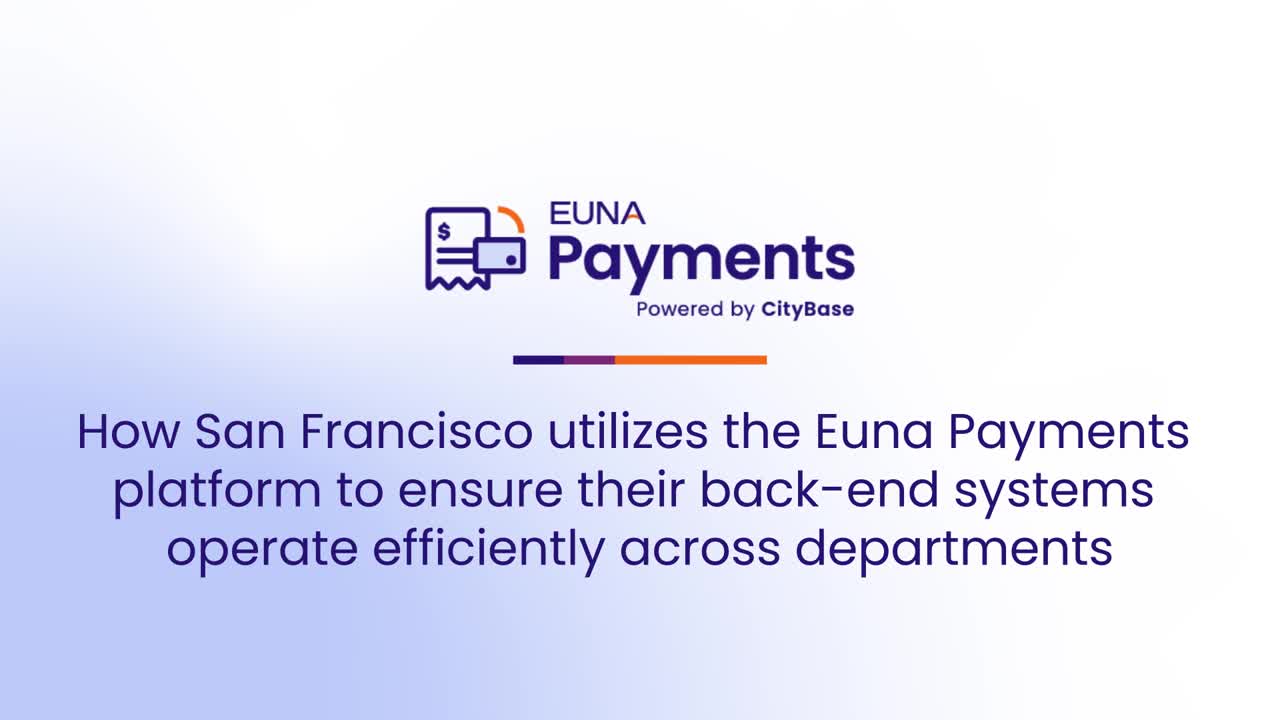 How San Francisco Ensures Their Back-end Systems Operate Efficiently Across Departments - Euna ...