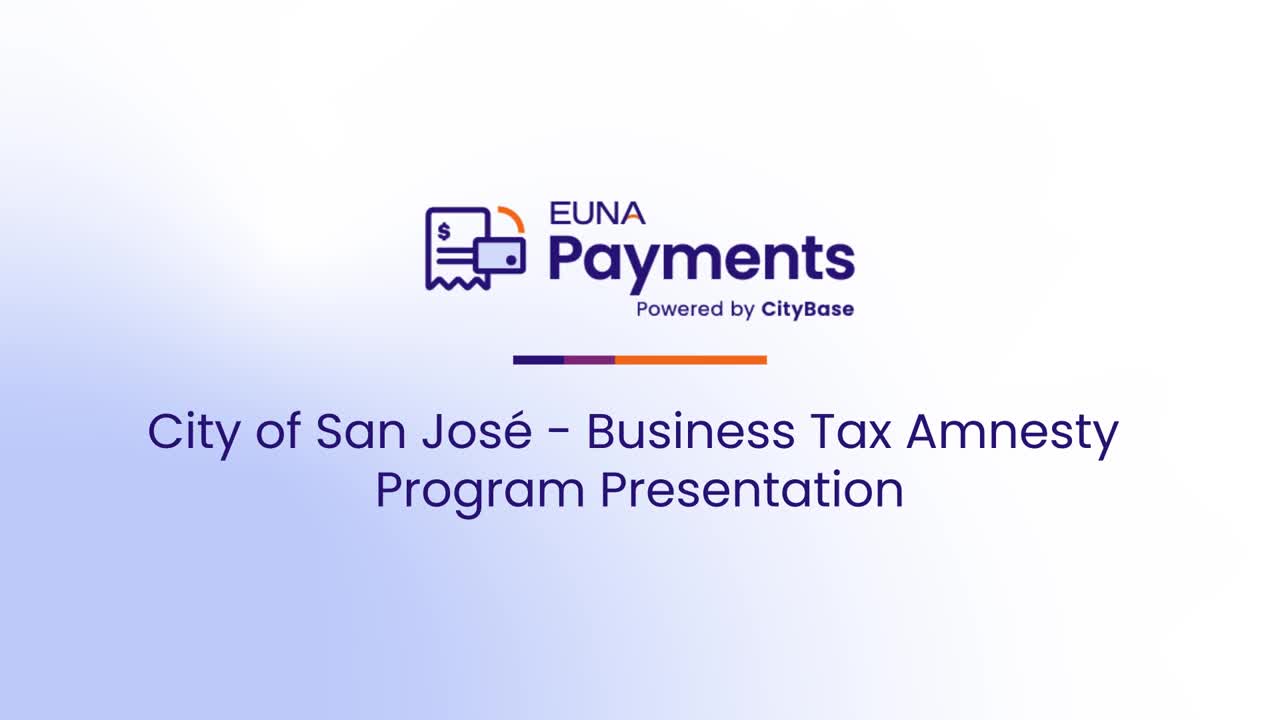 City of San José - Business Tax Amnesty Program Presentation - Euna ...