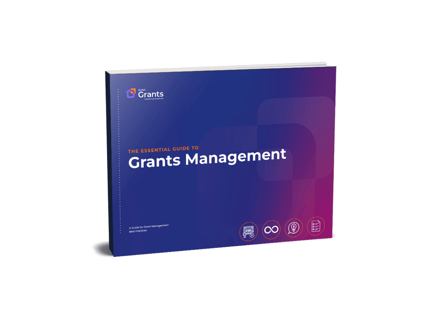 Grants Management: The Complete Essential Guide